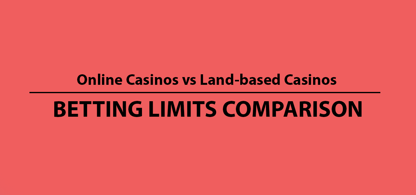 Wins & limits comparison - Online vs land-based casinos | CasinoWow
